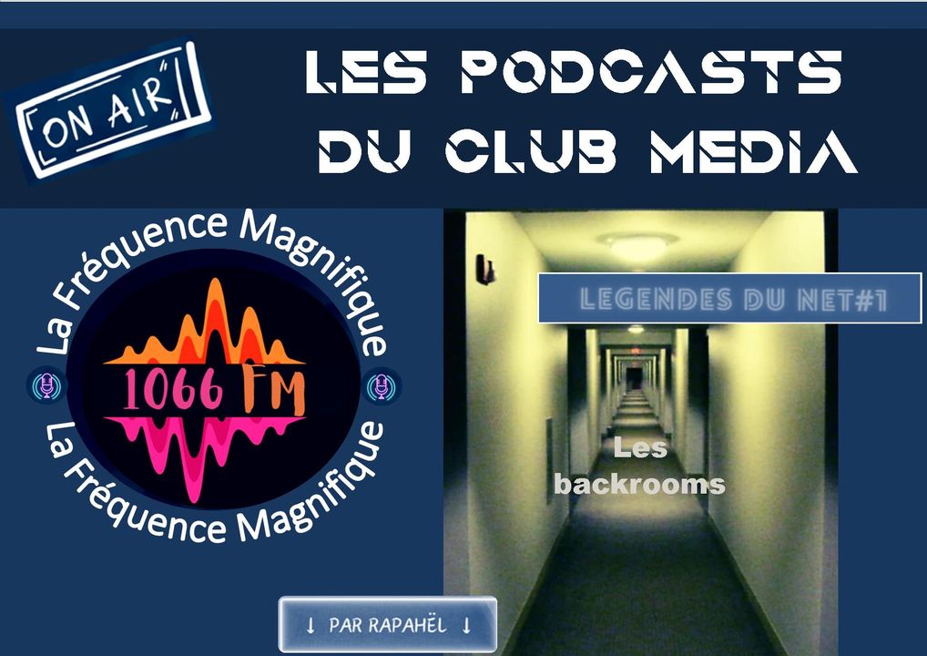 PodEduc - Légendes Du Net #1 : Les Backrooms.Mp3