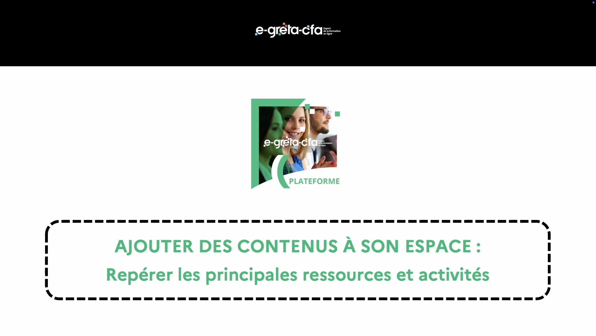 PodEduc - e-GRETA-CFA - Tutos E-GRETA-CFA - RepéRer Les Principales Ressources Et Activi…
