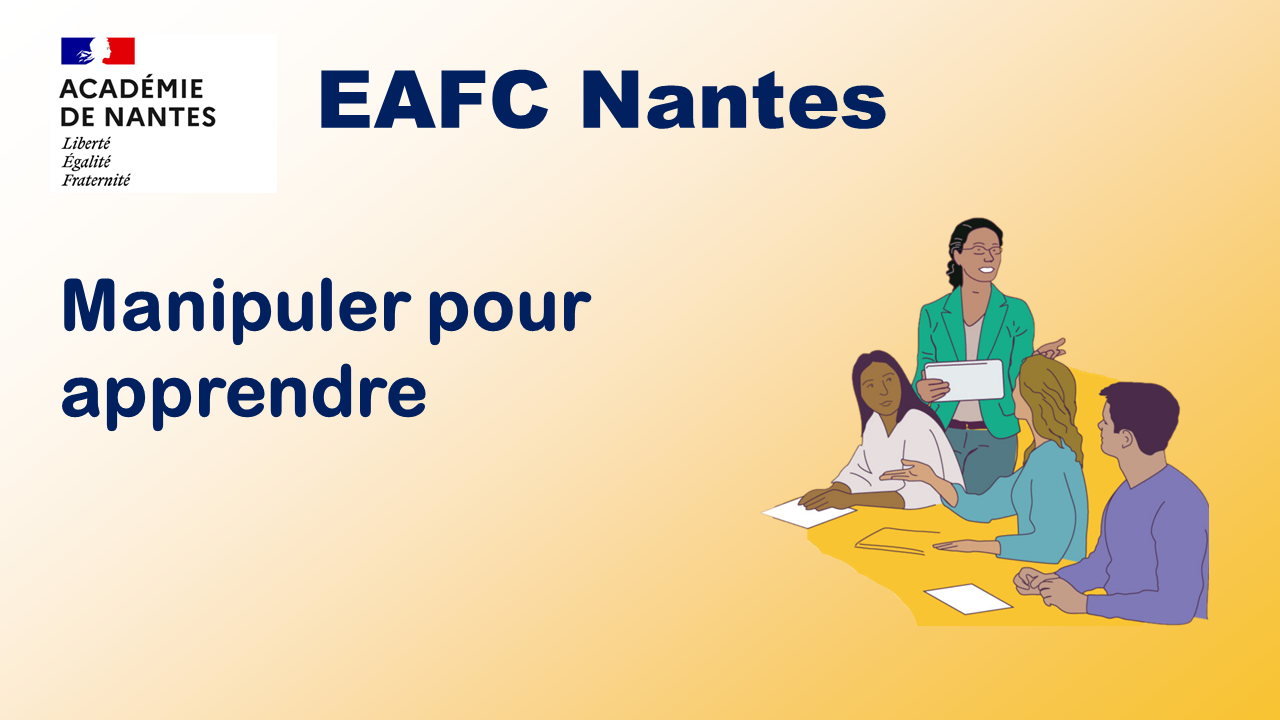 PodEduc - EAFC Nantes - Apprendre - Manipuler Pour Apprendre
