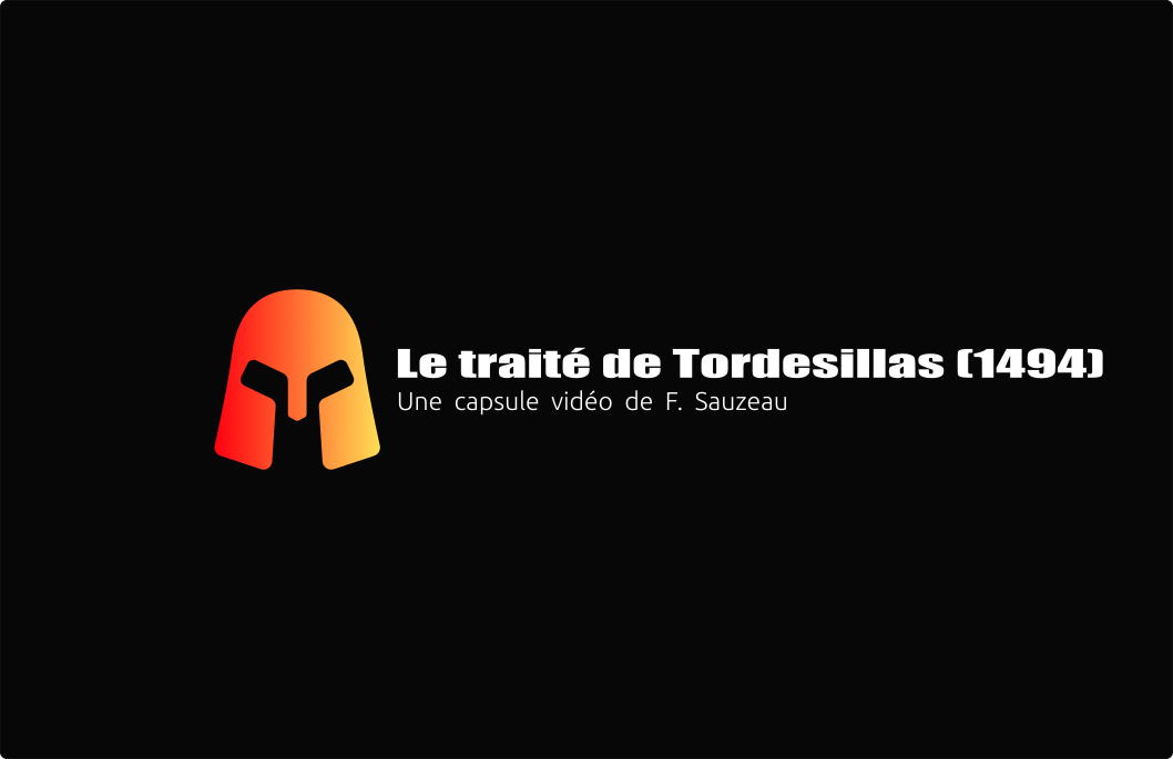 PodEduc - Le Traité De Tordesillas