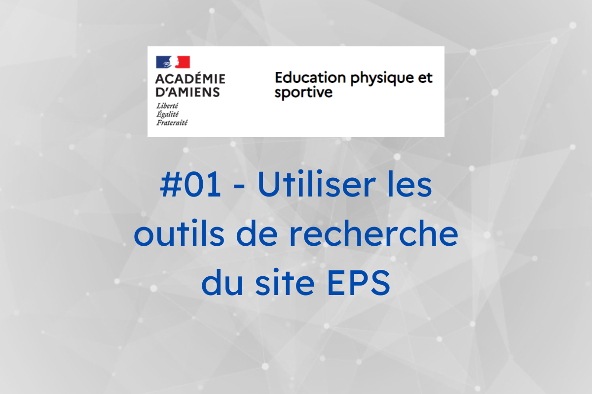 PodEduc - EPS Académie d'Amiens - Site Eps #01 - Utiliser Les Outils Recherche…