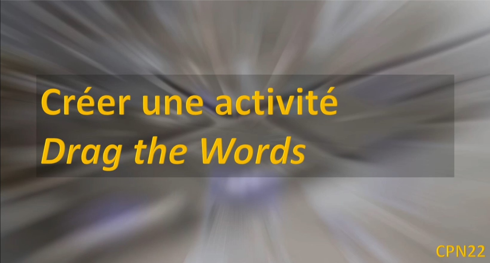 PodEduc - Eléa - Créer Une Activité Drag The Words