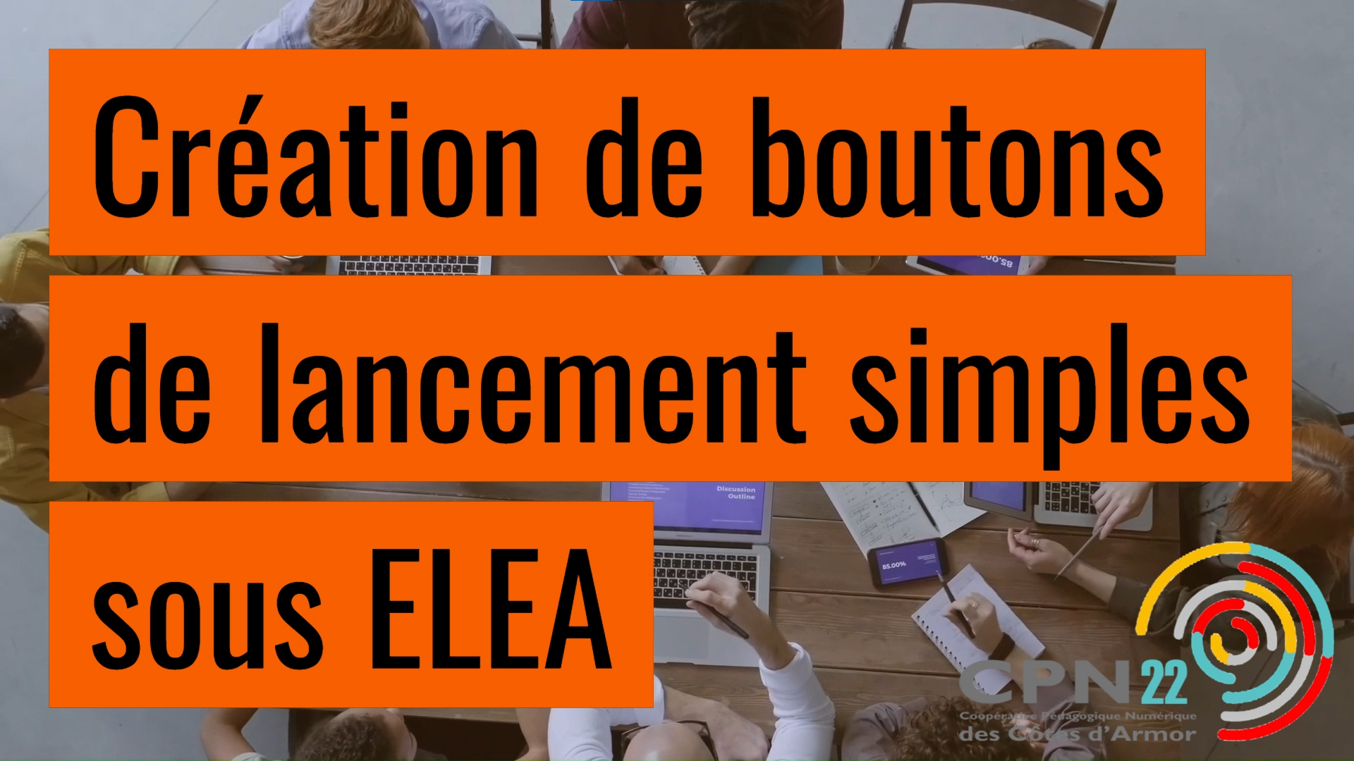 PodEduc - Eléa - Création De Boutons De Lancement Simp…