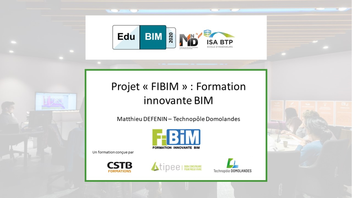 PodEduc - Projet « Fibim » : Formation Innovante Bim